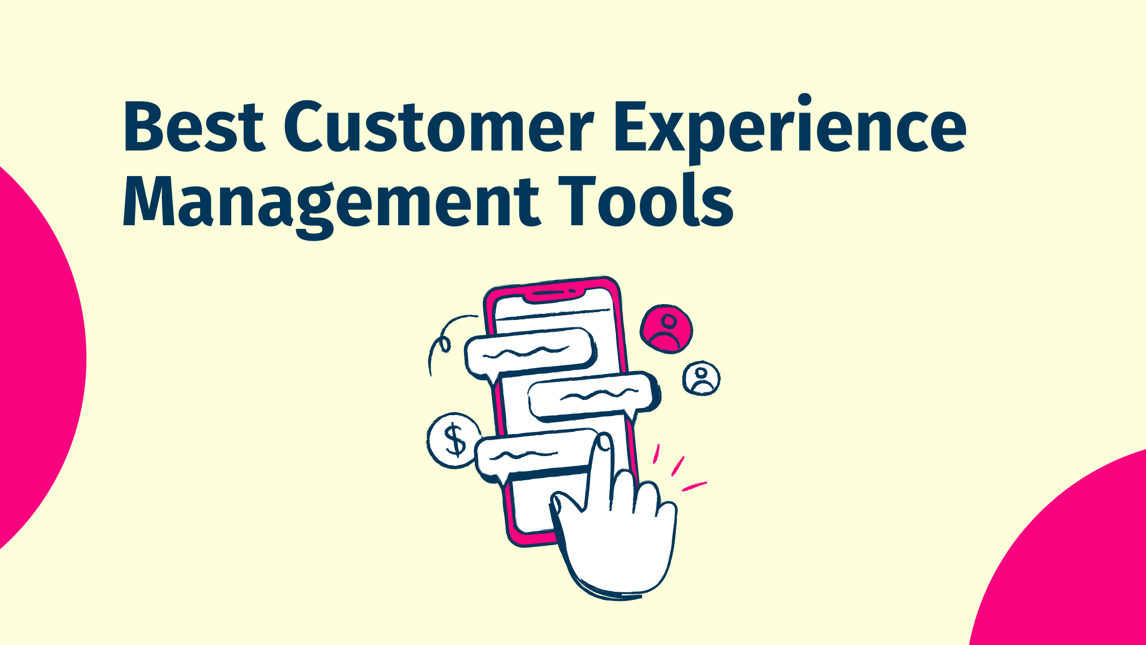 6 Best Customer Experience Management Tools for 2024